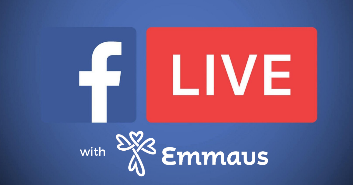 Emmaus Homes | Go LIVE for Emmaus!